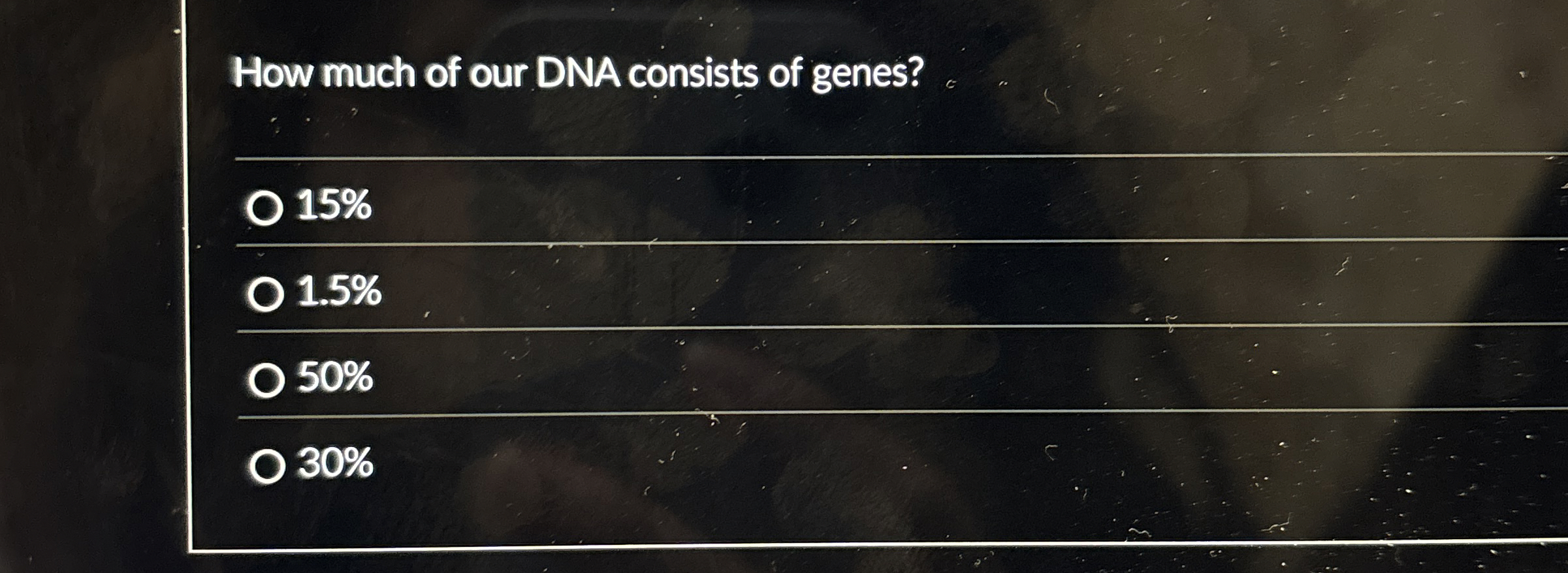 Solved How much of our DNA consists of genes?15%1.5%50%30% | Chegg.com