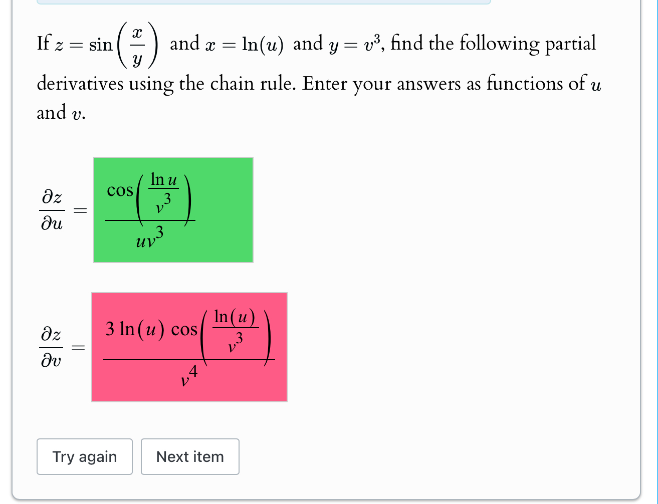 Solved If z=sin((x)/(y)) ﻿and x=ln(u) ﻿and y=v^(3), ﻿find | Chegg.com