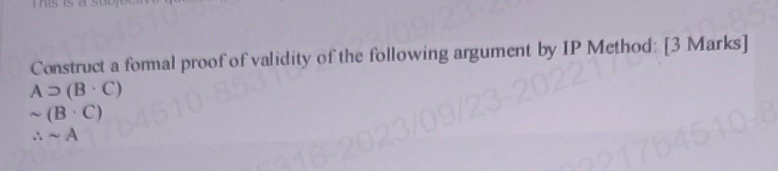 Solved Construct a fomal proof of validity of the following | Chegg.com