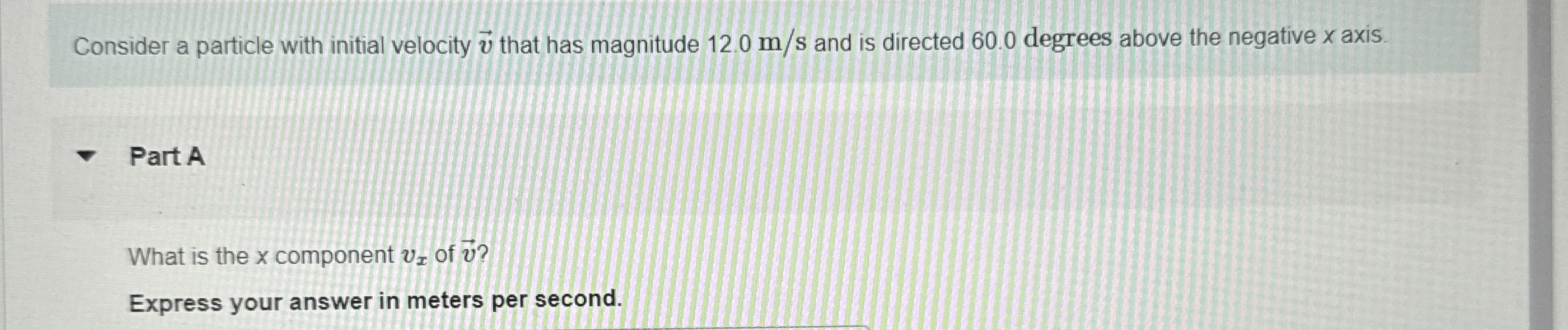 Consider a particle with initial velocity vec(v) | Chegg.com