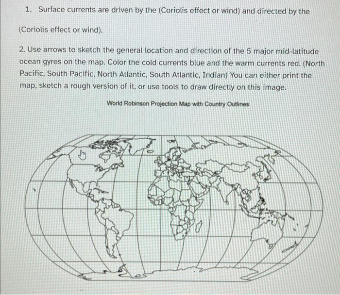Solved 1. Surface currents are driven by the (Coriolis | Chegg.com