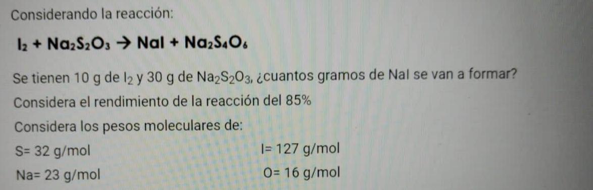 Solved I2 + ﻿Na2S2O3 -> ﻿NaI + ﻿Na2S4O6If we have 10 ﻿g of | Chegg.com