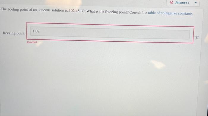 Solved The boiling point of an aqueous solution is 102.48∘C. | Chegg.com