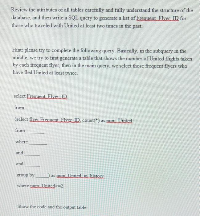 Solved We will be using the frequent flyer database for this | Chegg.com