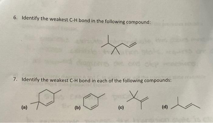 Solved 6. Identify the weakest C-H bond in the following | Chegg.com