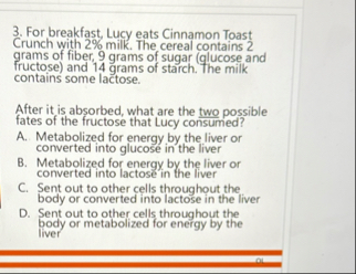 Solved For breakfast, Lucy eats Cinnamon Toast Crunch with | Chegg.com