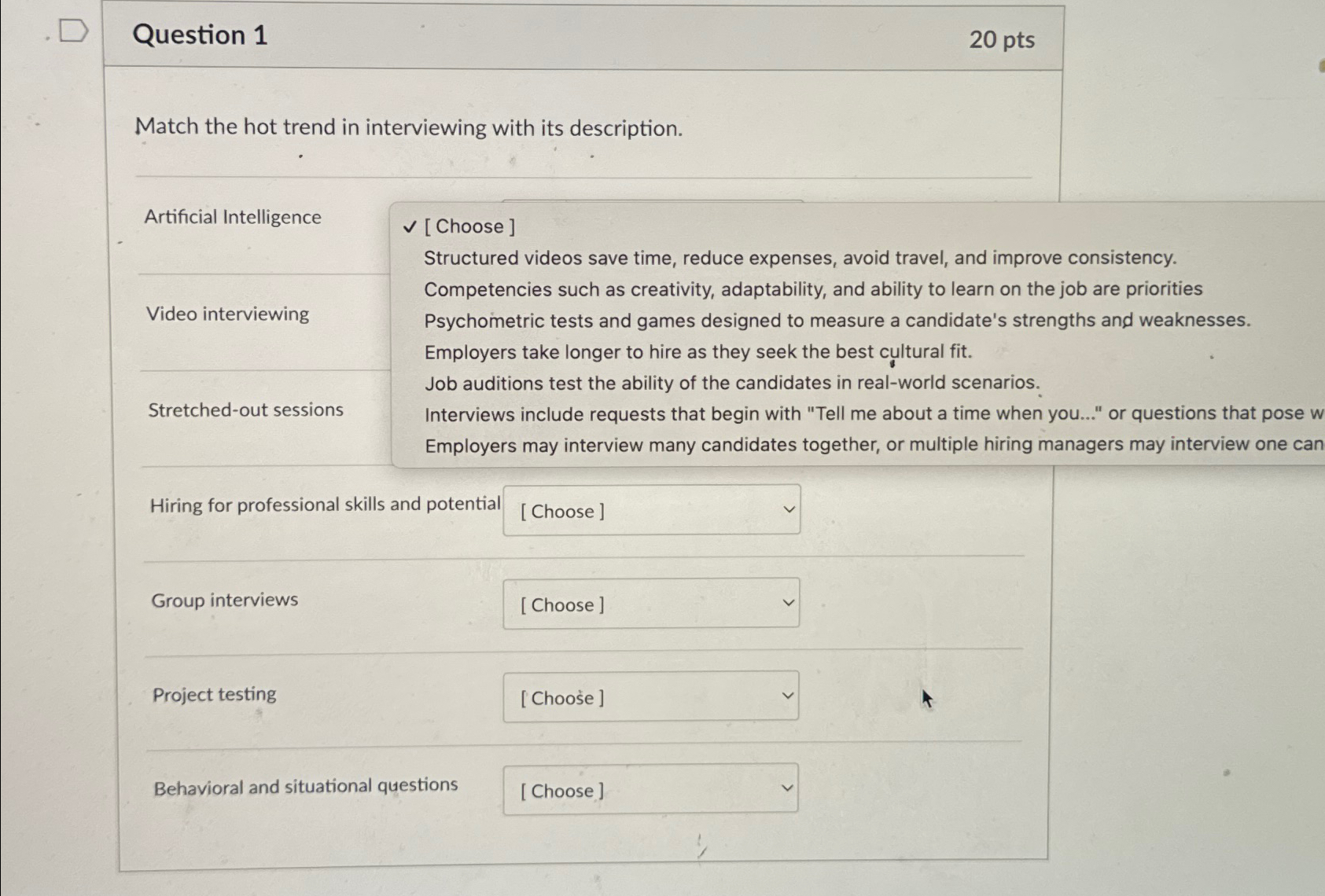 Solved Question 120 ﻿ptsMatch the hot trend in interviewing | Chegg.com
