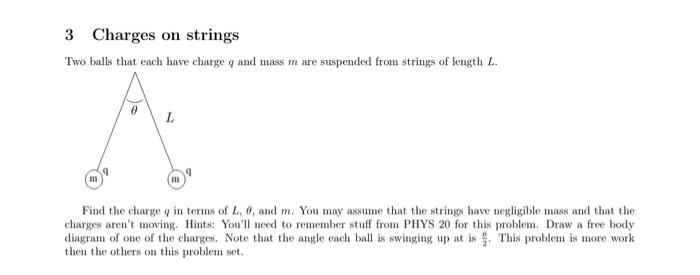 Solved 3 Charges on strings Two balls that each have charge | Chegg.com