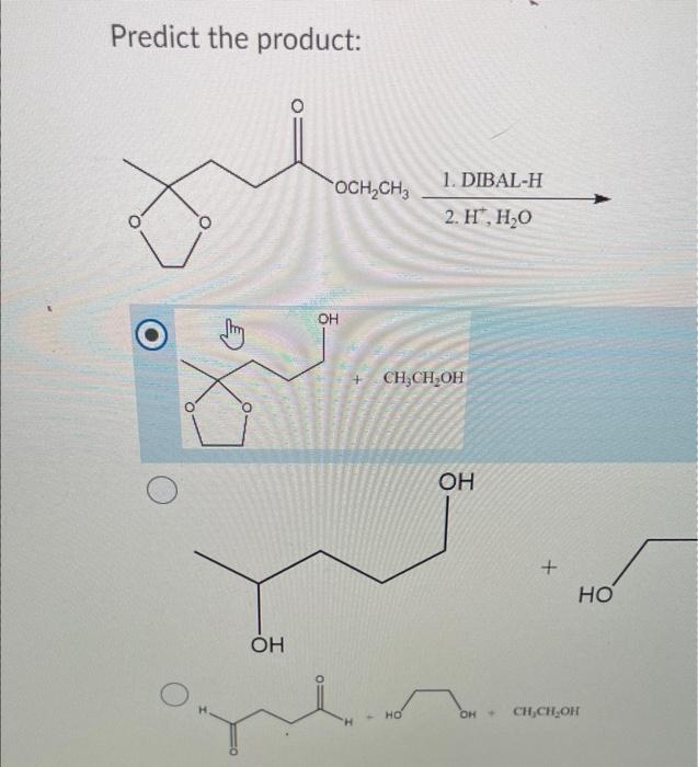 Solved Predict the product:+CH3CH2OH | Chegg.com