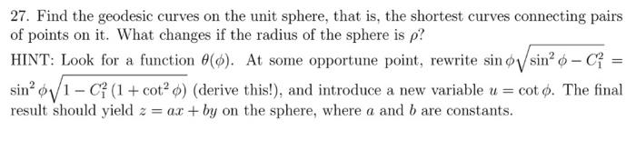 Solved 27. Find the geodesic curves on the unit sphere, that | Chegg.com