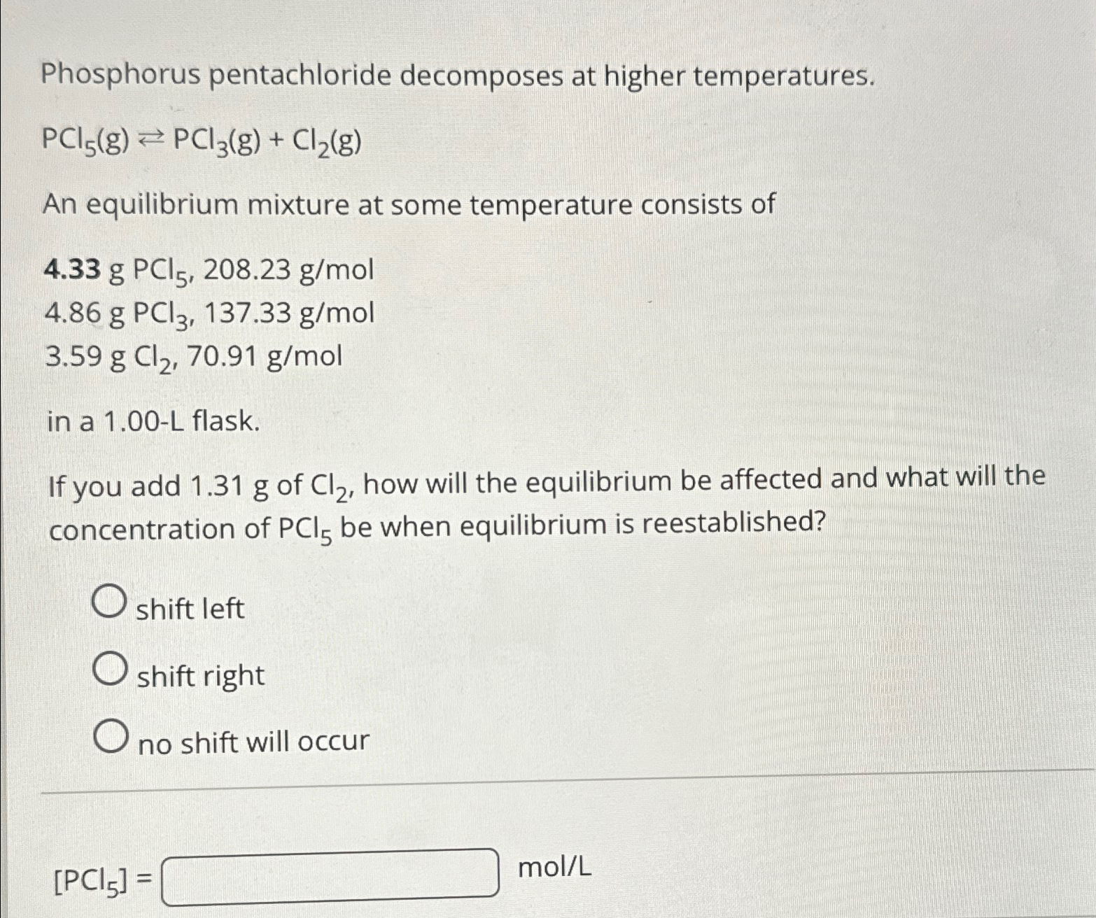 Solved Phosphorus pentachloride decomposes at higher | Chegg.com
