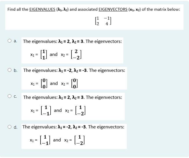 Solved Find all the EIGENVALUES (λ1,λ2) and associated | Chegg.com