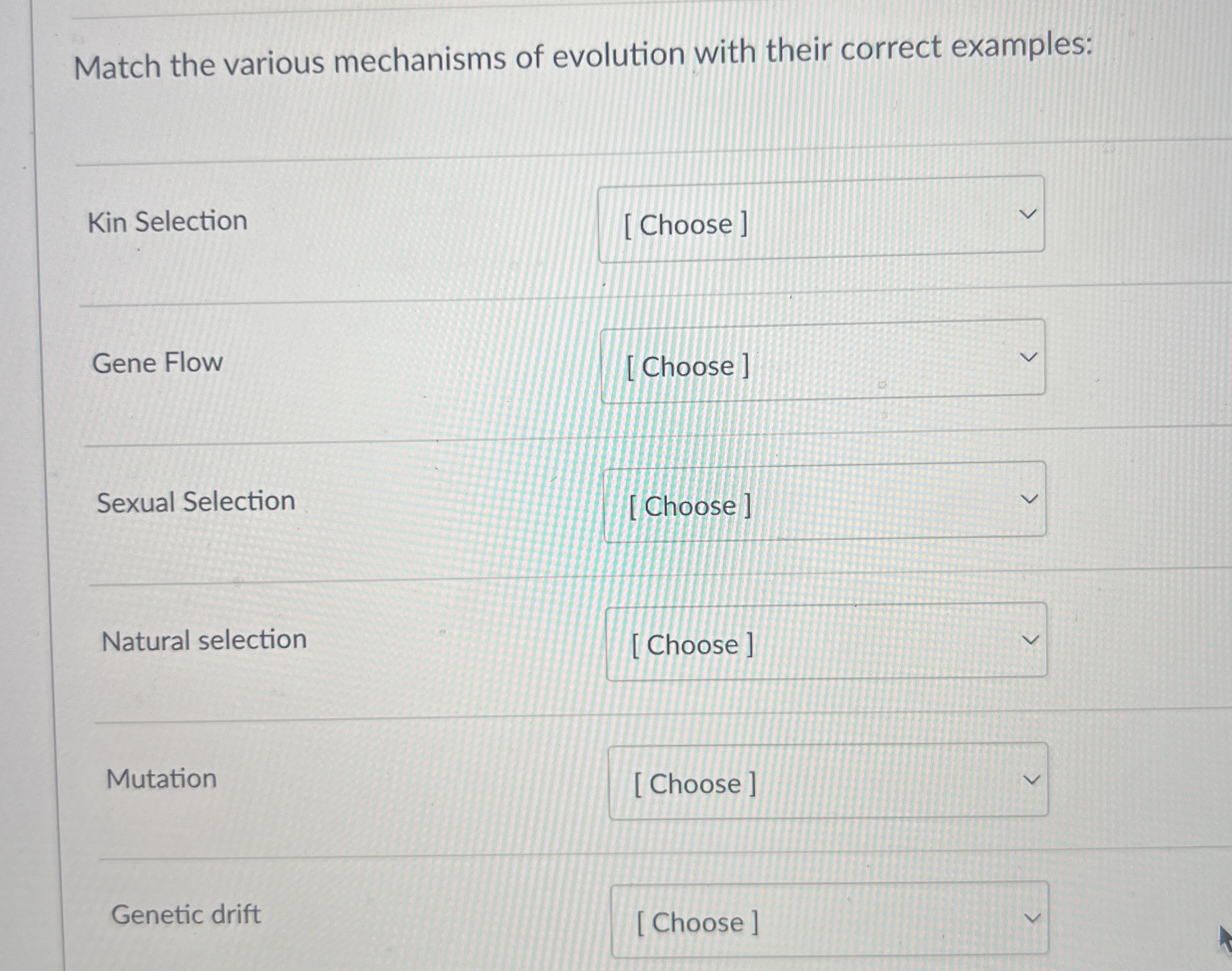 Solved Match the various mechanisms of evolution with their | Chegg.com