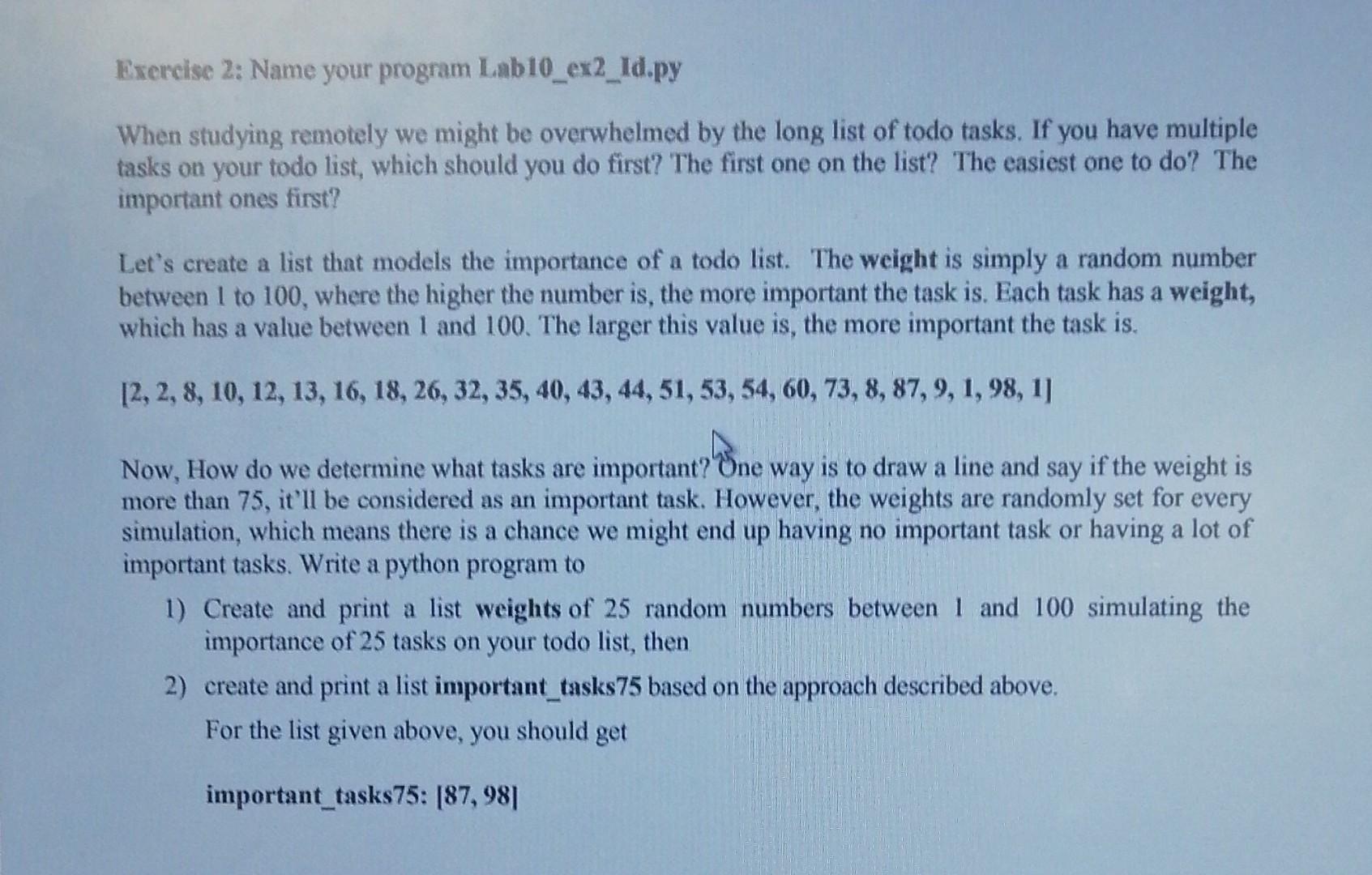 Solved Exercise 2: Name your program Lab10_ex2_Id.py When | Chegg.com