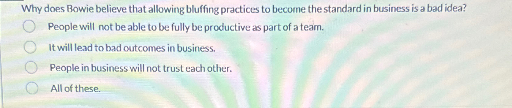 Solved Why does Bowie believe that allowing bluffing | Chegg.com