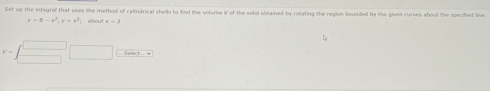 Solved Set up the integral that uses the method of | Chegg.com