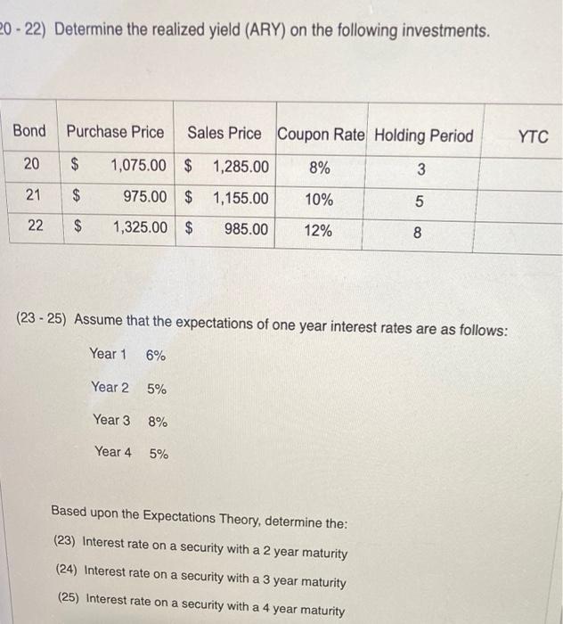 Solved 20-22) Determine the realized yield (ARY) on the | Chegg.com
