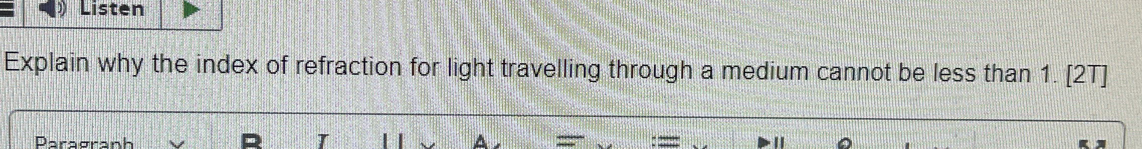 Solved ListenExplain why the index of refraction for light | Chegg.com
