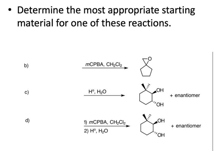 Solved Determine the most appropriate starting material for | Chegg.com