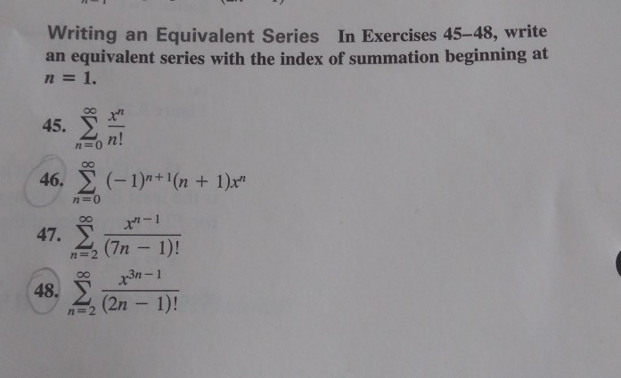 Solved Writing an Equivalent Series In Exercises 45-48, | Chegg.com