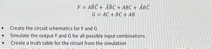 Solved F=ABˉCˉ+AˉBˉC+ABC+AˉBCˉG=AC+BC+AB - Create the | Chegg.com
