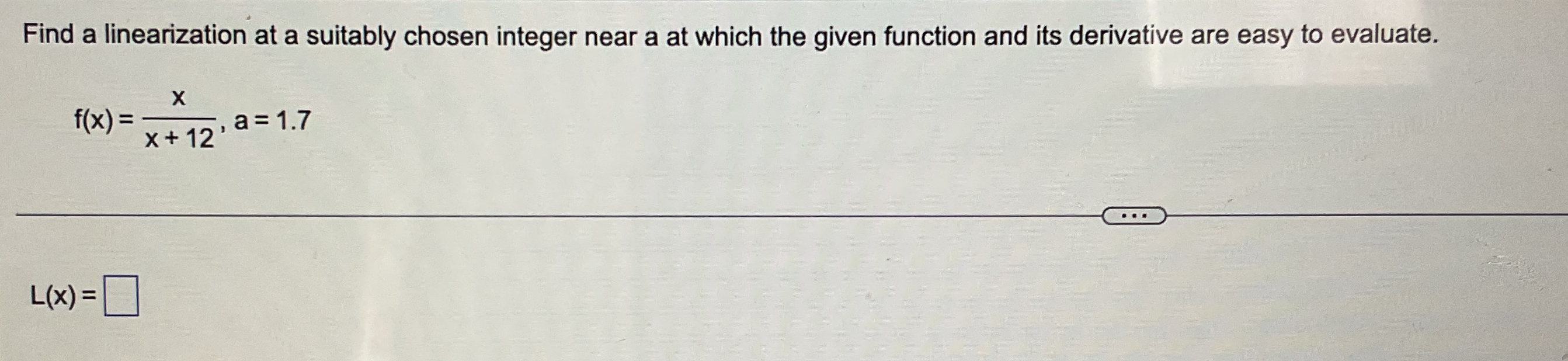 Solved Find a linearization at a suitably chosen integer | Chegg.com