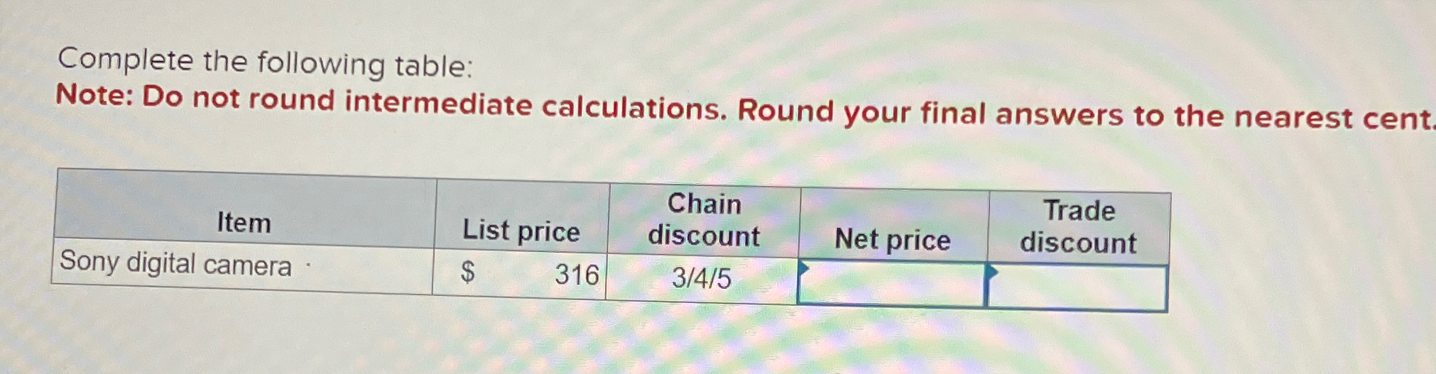 Solved Complete the following table:Note: Do not round | Chegg.com