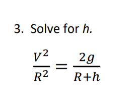 Solved 3. Solve for h. v2 2g R2 R+h | Chegg.com