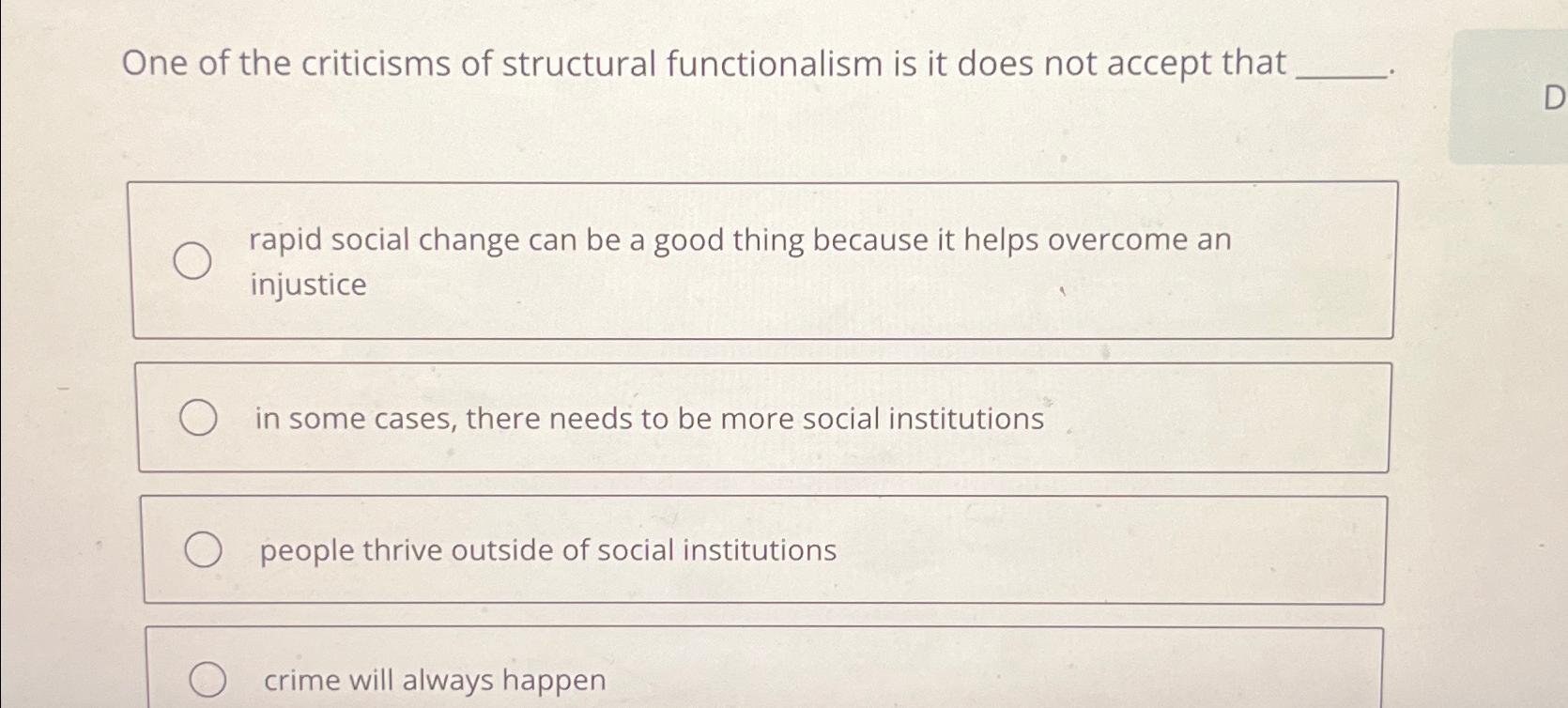 Solved One of the criticisms of structural functionalism is | Chegg.com