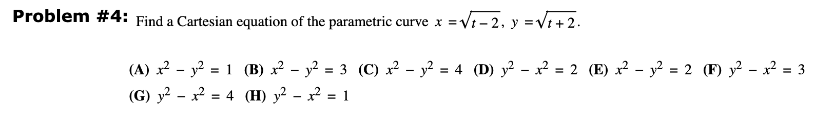 Solved Problem #4: Find a Cartesian equation of the | Chegg.com