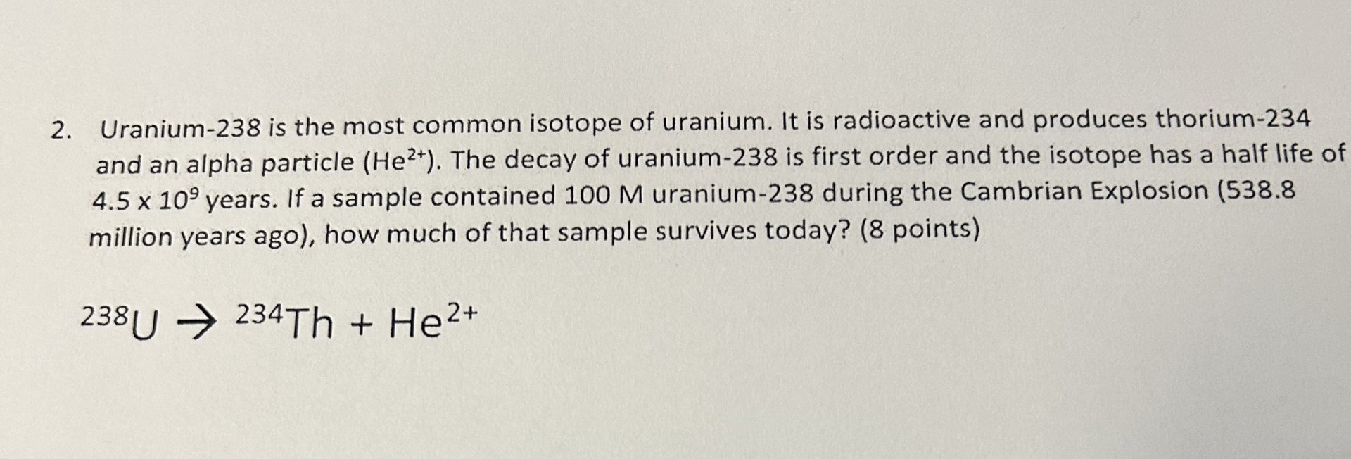 Solved by an EXPERT Uranium-238 is ﻿the most common isotope of ﻿uranium. | Chegg.com