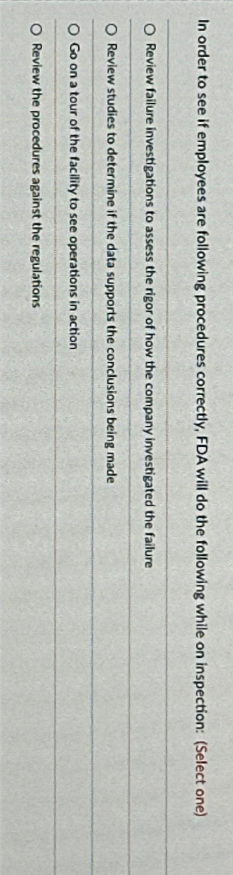 Solved In order to see if employees are following procedures | Chegg.com