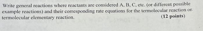 Solved Write a general reaction where reactants are | Chegg.com