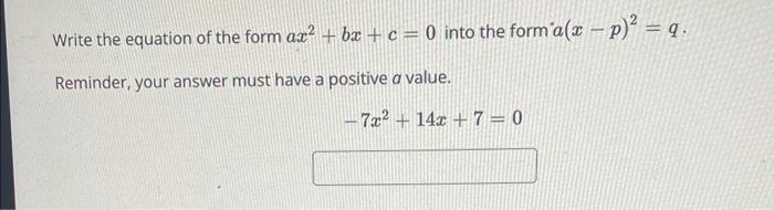 Solved Write the equation of the form ax2+bx+c=0 into the | Chegg.com