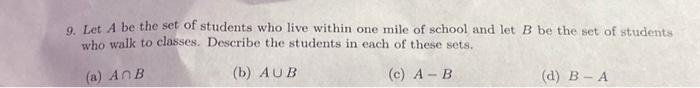 Solved 9. Let A be the set of students who live within one | Chegg.com