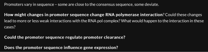 Solved Promoters vary in sequence - some are close to the | Chegg.com