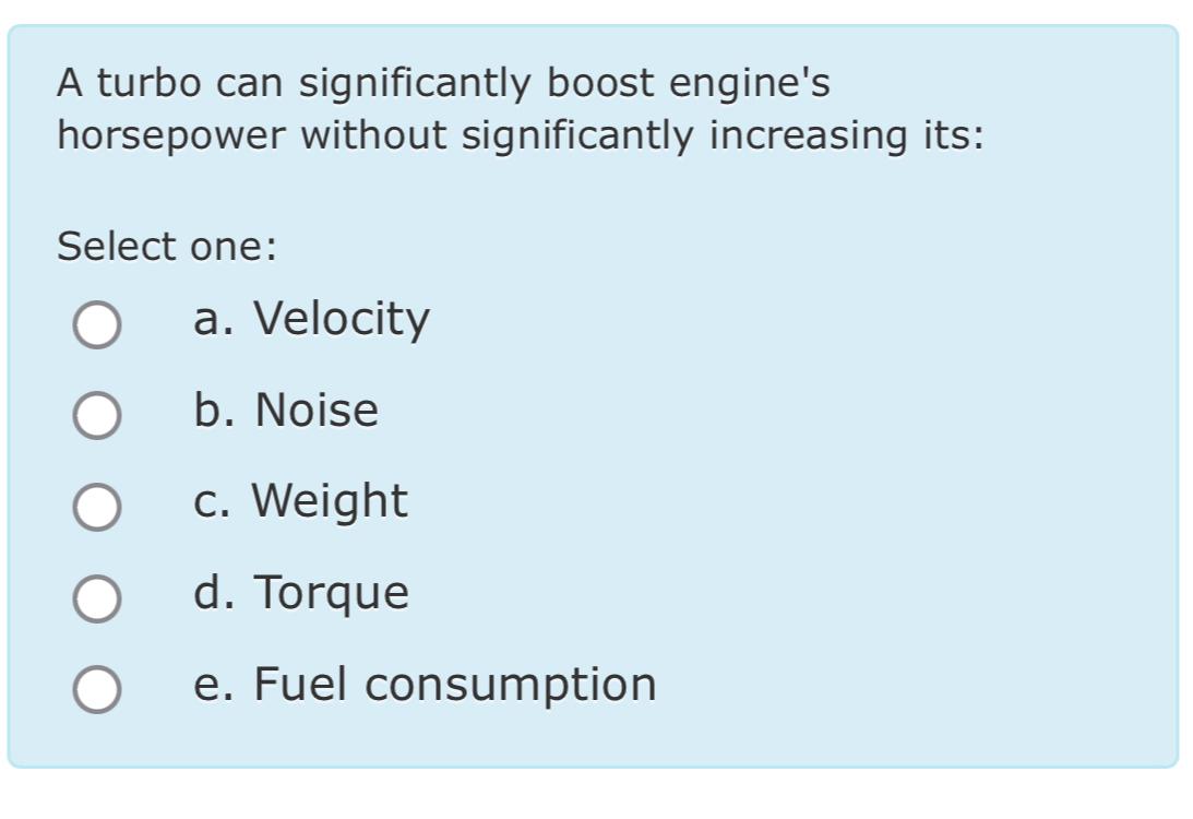 Solved A turbo can significantly boost engine's horsepower | Chegg.com