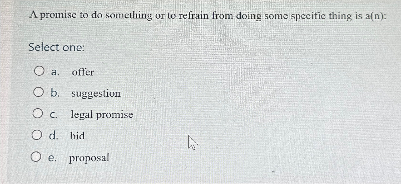 Solved A promise to do something or to refrain from doing | Chegg.com