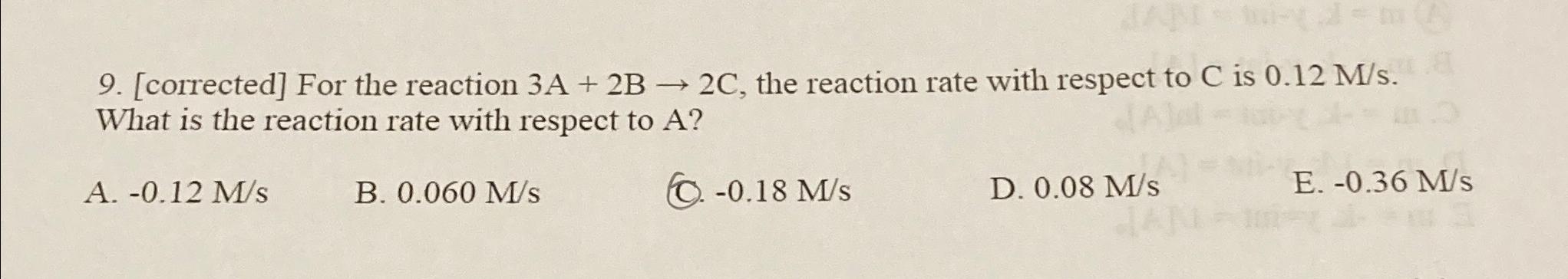 [corrected] For the reaction 3A+2B->2C, the reaction | Chegg.com