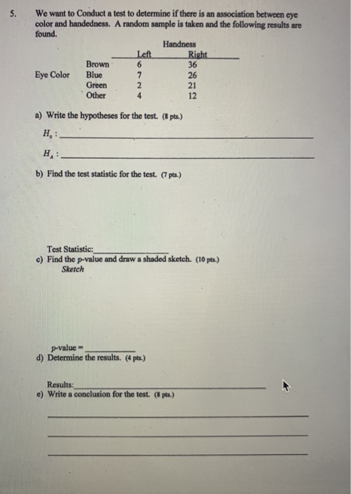 Solved 5. We want to conduct a test to determine if there is | Chegg.com