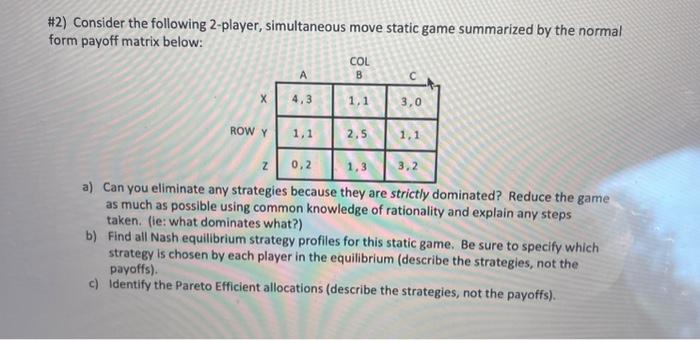 Solved \#2) Consider the following 2-player, simultaneous | Chegg.com