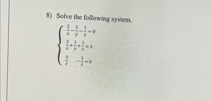 Solved 8) Solve the following system. | Chegg.com