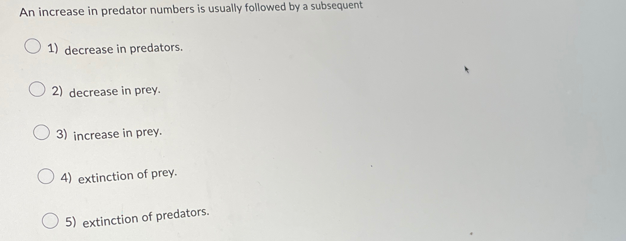 Solved An increase in predator numbers is usually followed | Chegg.com
