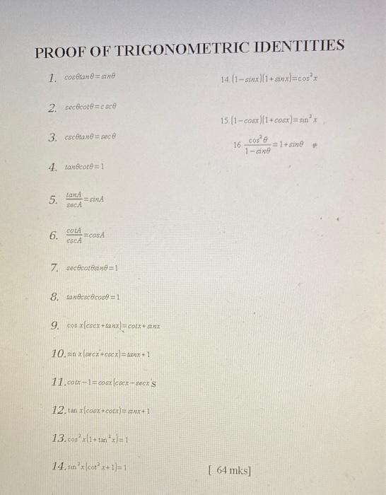 Solved PROOF OF TRIGONOMETRIC IDENTITIES 1. cosθtanθ=sinθ | Chegg.com