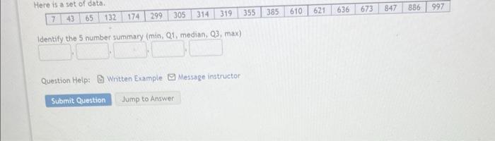 Solved Identify the 5 number summary (min, Q1, median, Q3, | Chegg.com Solved Identify the 5 number summary (min, Q1, median, Q3, | Chegg.com