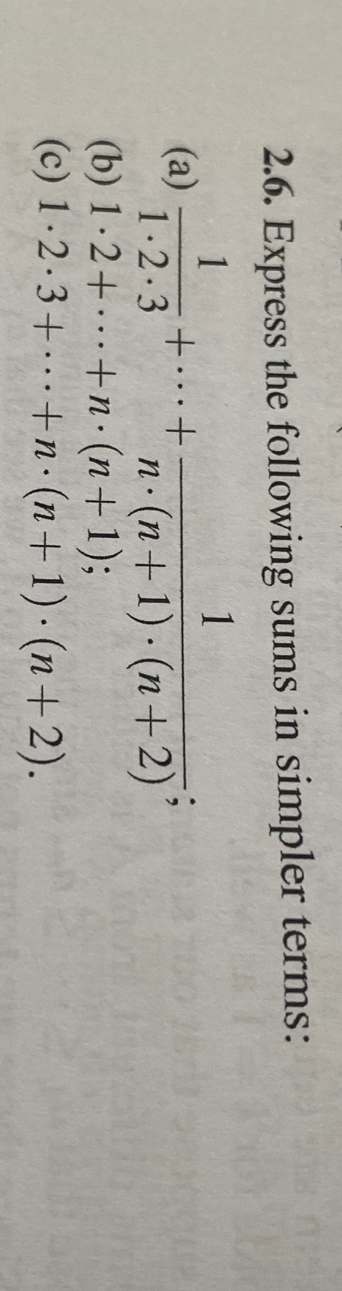 Solved 2.6. ﻿Express the following sums in simpler | Chegg.com
