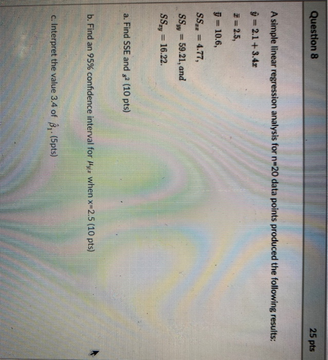 Solved Question 8 25 pts A simple linear regression analysis | Chegg.com