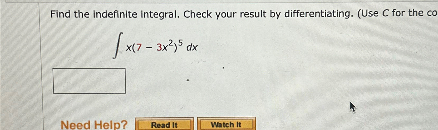 Solved Find the indefinite integral. Check your result by | Chegg.com