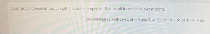 Solved Construct a polynomial function with the stated | Chegg.com