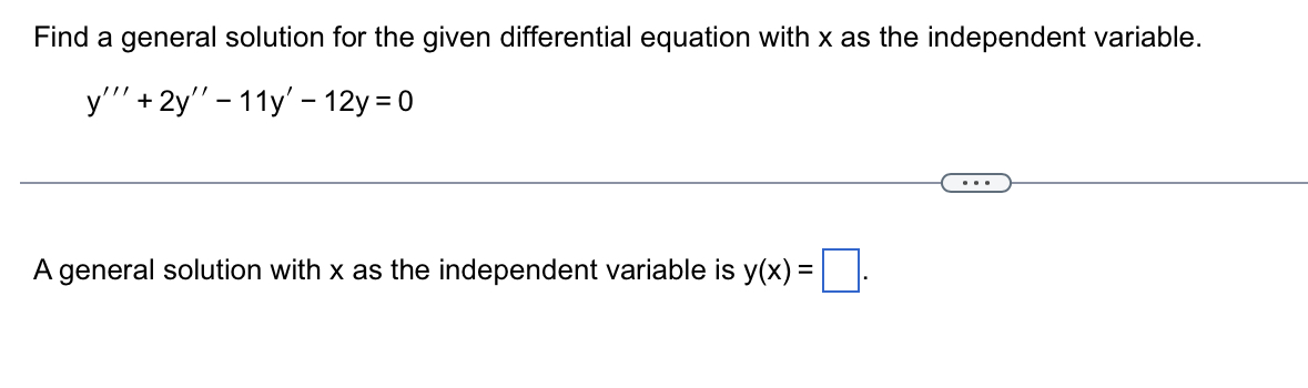 Solved Find a general solution for the given differential | Chegg.com